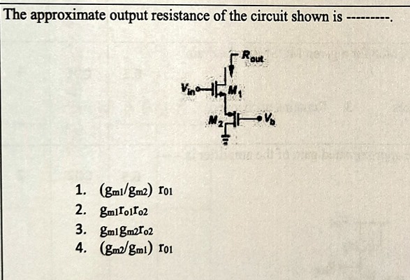 The approximate output resistance of the circuit | Chegg.com