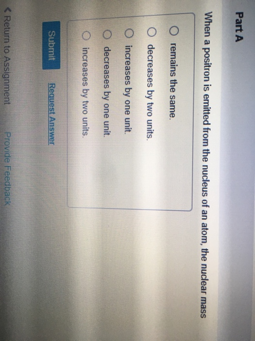 Solved Part A When a positron is emitted from the nucleus of | Chegg.com