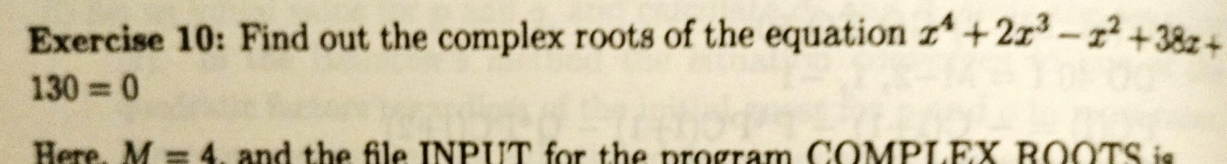 Solved Exercise 10: Find out the complex roots of the | Chegg.com
