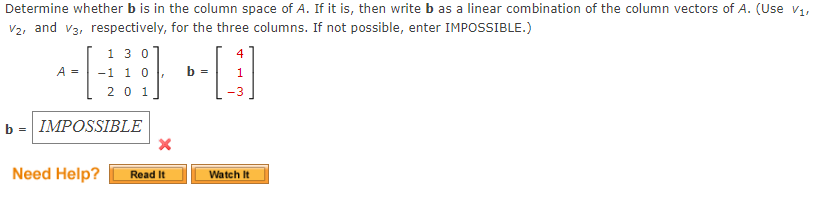 Solved Determine Whether B Is In The Column Space Of A If