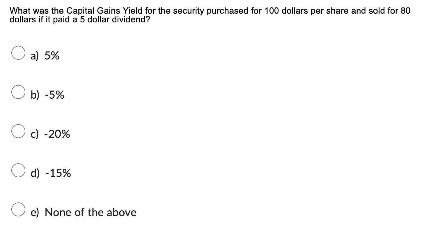 Solved What was the Capital Gains Yield for the security | Chegg.com