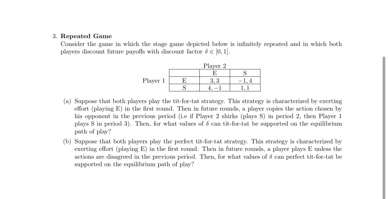 Solved Repeated Game Consider the game in which the stage | Chegg.com