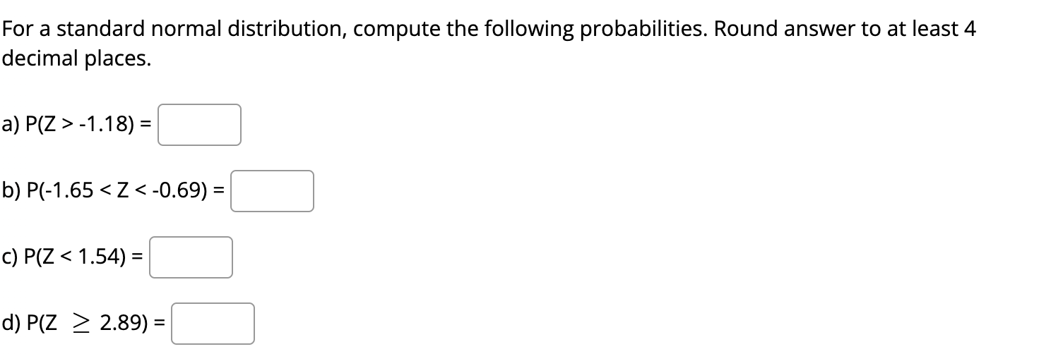 Solved For a standard normal distribution, compute the | Chegg.com