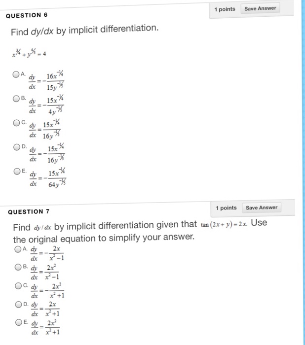 Solved Find dy/dx by implicit differentiation. x^3/4 + | Chegg.com