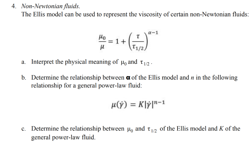 4. Non-Newtonian fluids. The Ellis model can be used | Chegg.com