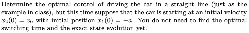 Solved Determine the optimal control of driving the car in a | Chegg.com