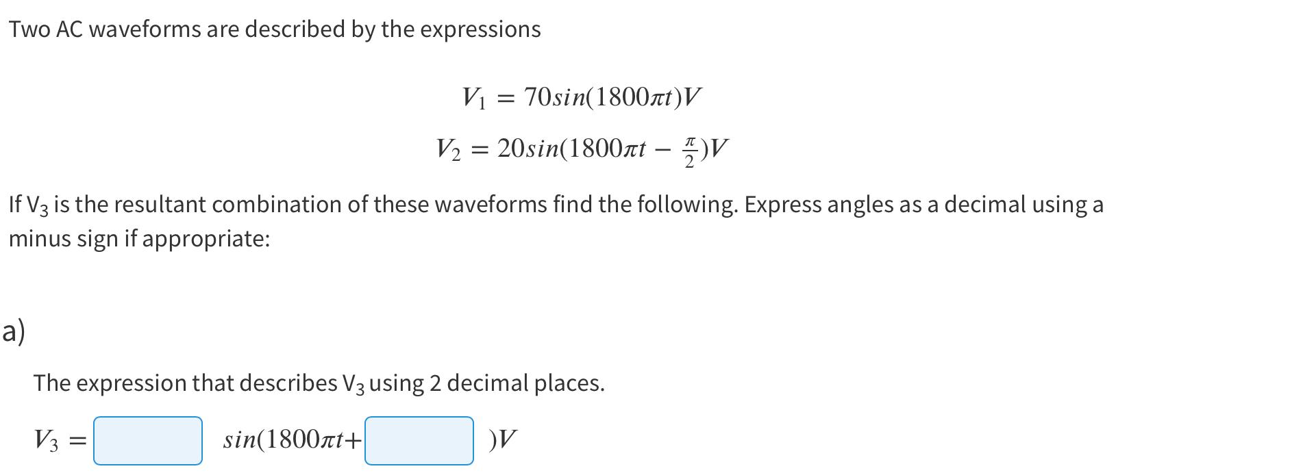Solved Two AC waveforms are described by the expressions | Chegg.com