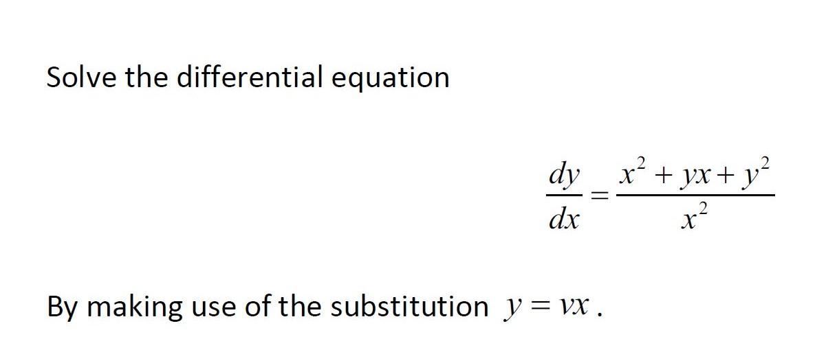 Solved Solve the differential equation dy x² + yx + y2 dx By | Chegg.com
