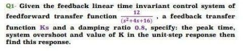 Solved Qi Given the feedback linear time invariant control | Chegg.com
