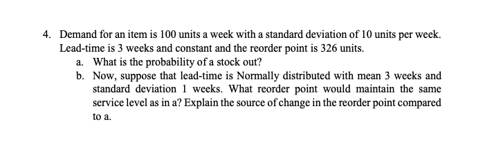 Solved 4. Demand for an item is 100 units a week with a | Chegg.com