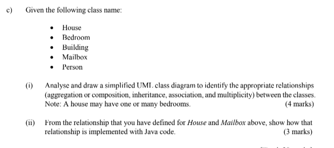 Solved c) Given the following class name: • House • Bedroom | Chegg.com