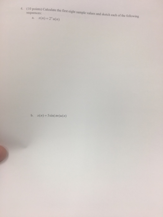 Solved Calculate the first eight sample values and sketch | Chegg.com