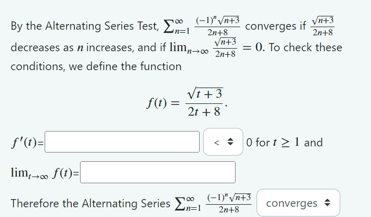 Solved By the Alternating Series Test, ∑n=1∞(-1)nn+322n+8 | Chegg.com