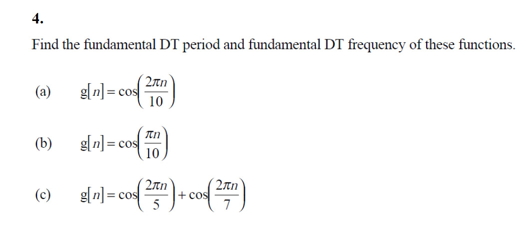 Solved Find the fundamental DT period and fundamental DT | Chegg.com
