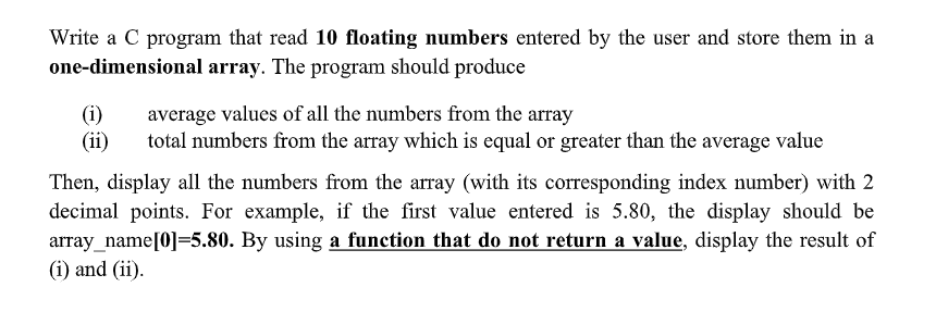 Solved Write a C program that read 10 floating numbers | Chegg.com
