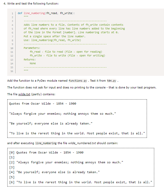 Solved def line_numbering(fh_read, fh_write): "\# Adds line | Chegg.com