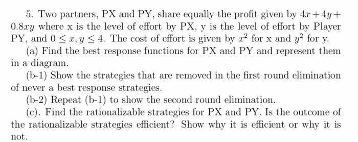 5. Two partners, PX and PY, share equally the profit | Chegg.com