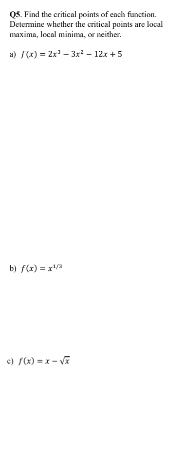Solved Q5. Find the critical points of each function. | Chegg.com
