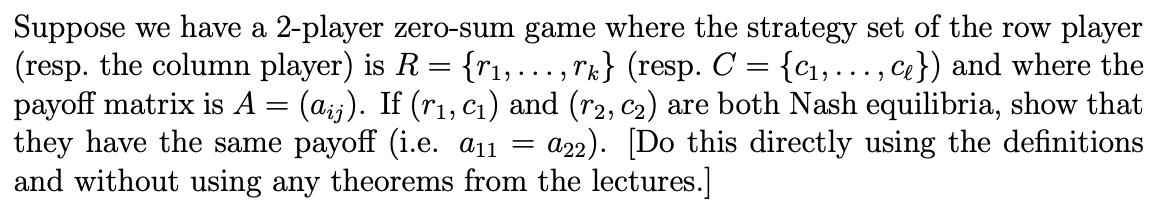 Solved Suppose we have a 2-player zero-sum game where the | Chegg.com
