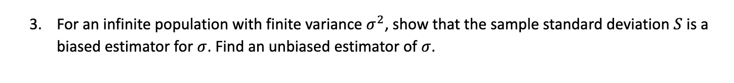 Solved 3 For An Infinite Population With Finite Variance