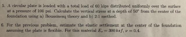 Solved 5. A circular plate is loaded with a total load of 60 | Chegg.com