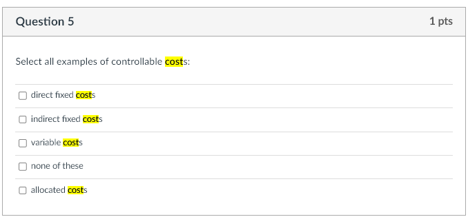 Solved Select all examples of controllable costs: direct | Chegg.com
