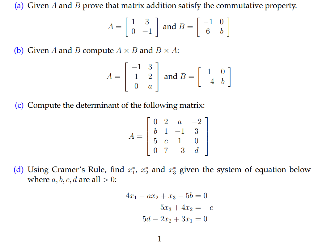 Solved A=[103−1] and B=[−160b] (b) Given A and B compute A×B | Chegg.com