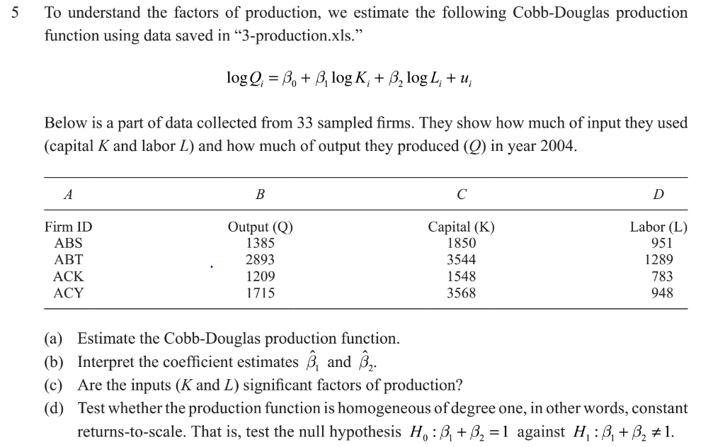 Solved 5 To understand the factors of production, we | Chegg.com