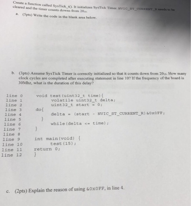 Create a function called SysTick t0. It initializes | Chegg.com