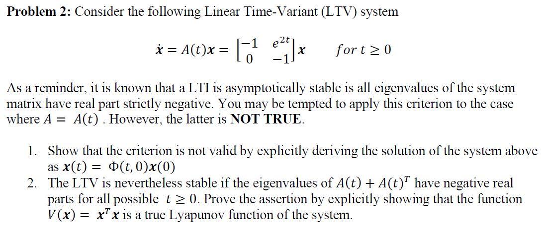 Solved Problem 2: Consider the following Linear Time-Variant | Chegg.com