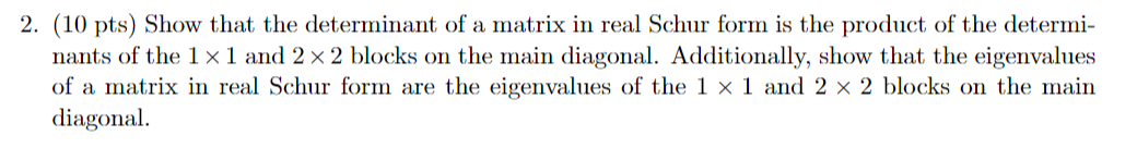 Solved 2. (10 pts) Show that the determinant of a matrix in | Chegg.com