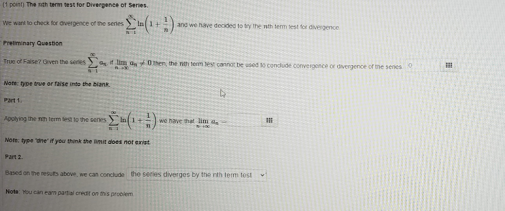 Solved (1 point) The nth term test for Divergence of Series. | Chegg.com