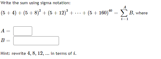 Solved Write the sum using sigma notation: | Chegg.com