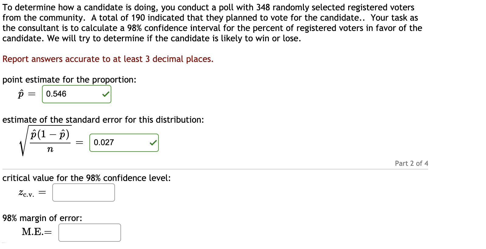 Solved To determine how a candidate is doing, you conduct a | Chegg.com