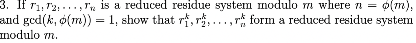 Solved 3. If r1,r2,…,rn is a reduced residue system modulo m | Chegg.com