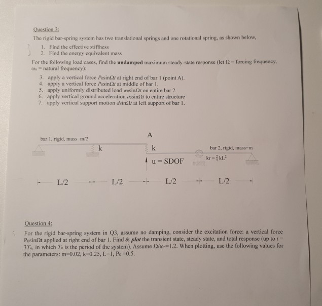 Dynamics of structures Question 3 and Qustion 4 | Chegg.com