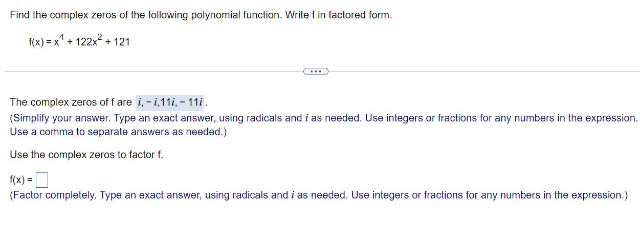 Solved Find the complex zeros of the following polynomial | Chegg.com