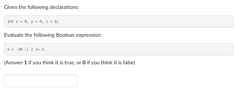 Solved Given the following declarations: int x 7, y 10; | Chegg.com