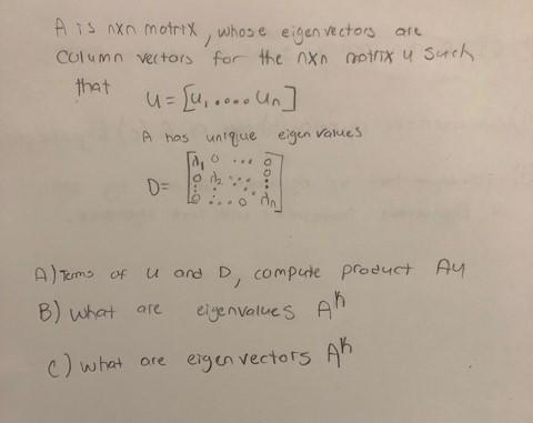 Solved A is n×n matrix, whose eigenvectors are column | Chegg.com