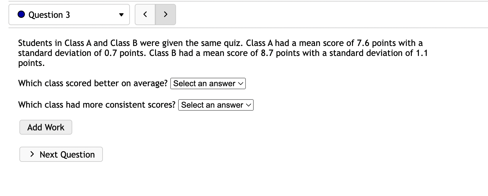 Solved Question 3 Students in Class A and Class B were | Chegg.com