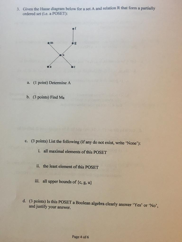 Solved 3. Given the Hasse diagram below for a set A and | Chegg.com