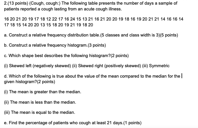Solved 2.13 points) (Cough, cough:) The following table | Chegg.com