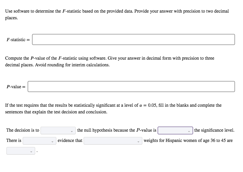 Using software, conduct a one-way analysis of | Chegg.com