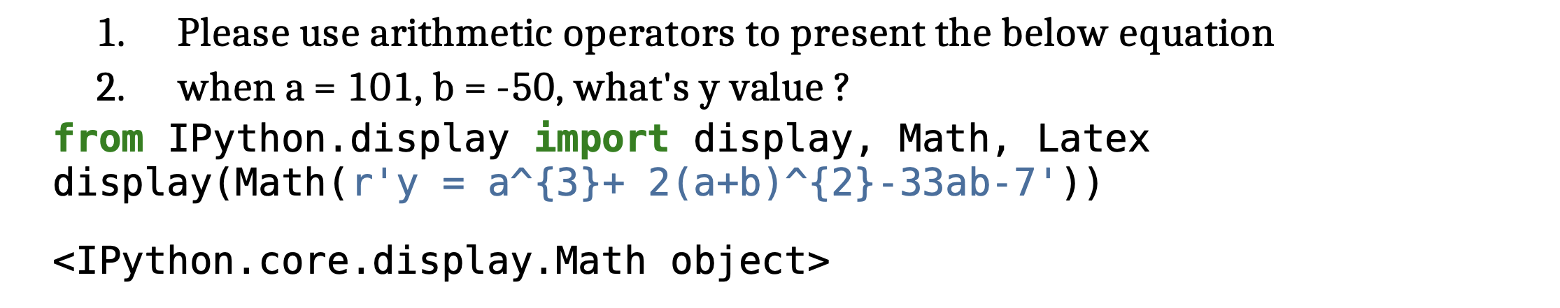 Solved 1. Please use arithmetic operators to present the | Chegg.com