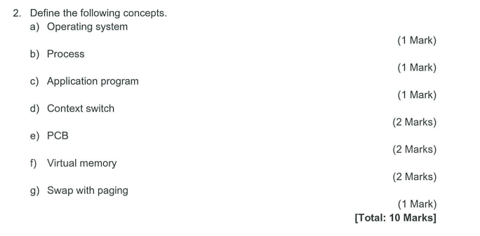 Solved 2. Define the following concepts. a) Operating system | Chegg.com