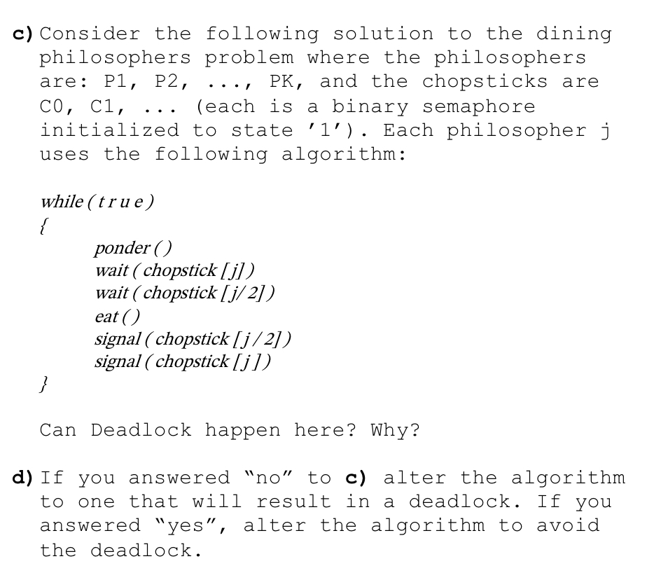 Solved c) Consider the following solution to the dining | Chegg.com