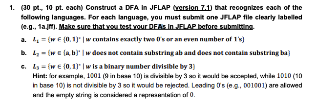 Solved 1. (30 pt., 10 pt. each) Construct a DFA in JFLAP | Chegg.com