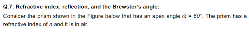 Solved Q.7: Refractive index, reflection, and the Brewster's | Chegg.com