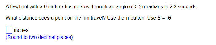 Solved A flywheel with a 9 -inch radius rotates through an | Chegg.com