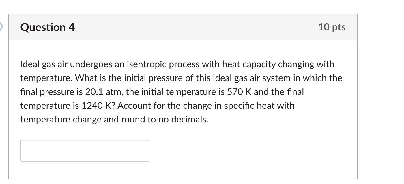 Solved Question 4 10 pts Ideal gas air undergoes an | Chegg.com
